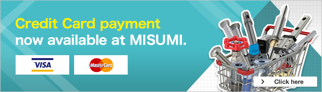 Credit Card payment now available at MISUMI. | MISUMI South East Asia